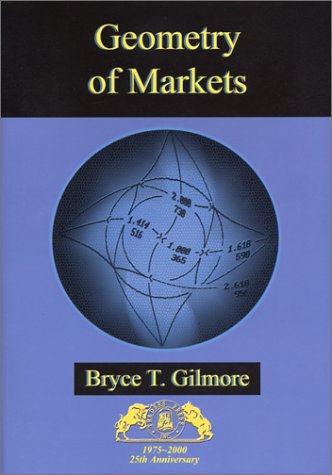 Geometry of Markets: Gilmore, Bryce: 9780934380553: Amazon.com: Books