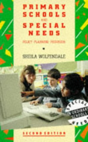 Primary Schools and Special Needs: Policy, Planning, and Provision ...