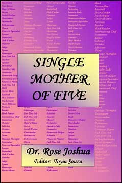 Single Mother of Five: Joshua, Rose; Souza, Toyin: 9780968930014 ...