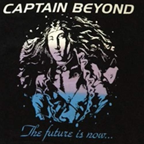 Play The Future Is Now... by Captain Beyond on Amazon Music Unlimited