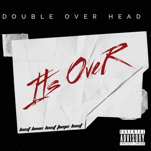 Écouter iTs OveR par Double Over Head sur Amazon Music Unlimited