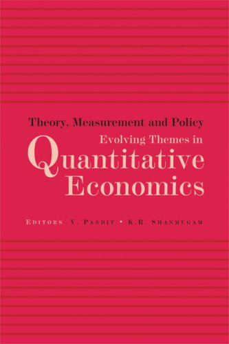 Theory, Measurement and Policy: Evolving Themes in Quantitative ...