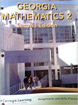 Carnegie Learning Georgia Mathematics 2 Second Edition Assignments and ...
