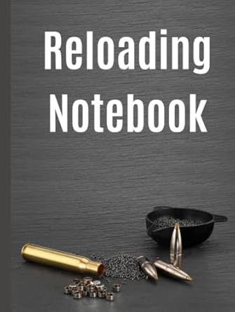 Reloading Notebook | Ammunition Reloading Log Book: Agile Rabbit Publications: Amazon.com: Books