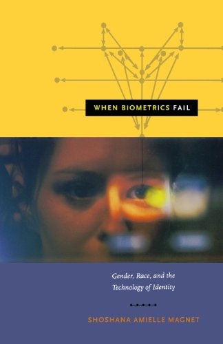When Biometrics Fail: Gender, Race, and the Technology of Identity ...
