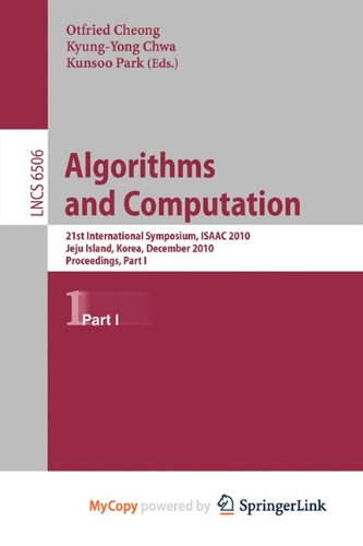 Algorithms And Computation 21st International Symposium Isaac 2010