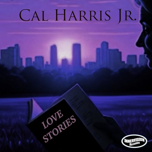 Play Love Stories by Cal Harris Jr. on Amazon Music