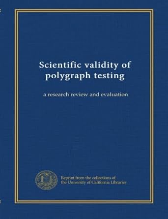 Scientific validity of polygraph testing: a research review and ...