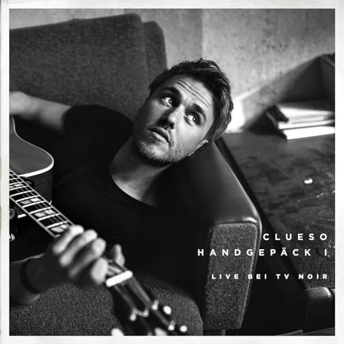 Play Handgepäck I | Bonus Tracks (Live bei TV Noir) by Clueso on Amazon ...