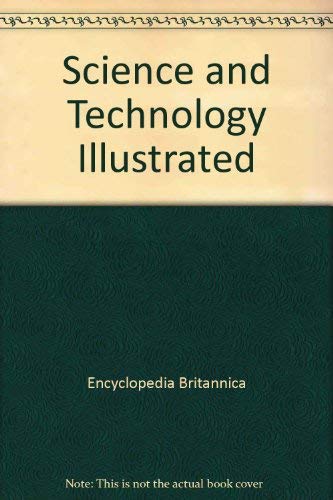 Science and Technology Illustrated: Encyclopedia Britannica ...