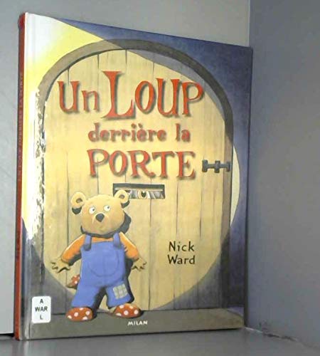 Amazon.fr - Un loup derrière la porte - Ward, Nick, Pingault ...