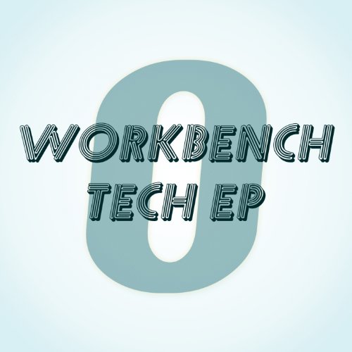 Amazon.com: Workbench Tech - EP : VARIOUS ARTISTS: Digital Music