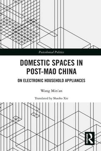Domestic Spaces in Post-Mao China: On Electronic Household Appliances ...
