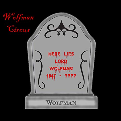 Play Wolfman by Wolfman Circus on Amazon Music