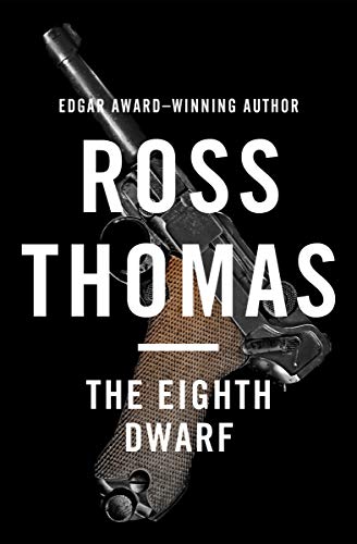 The Eighth Dwarf - Kindle edition by Thomas, Ross. Mystery, Thriller ...