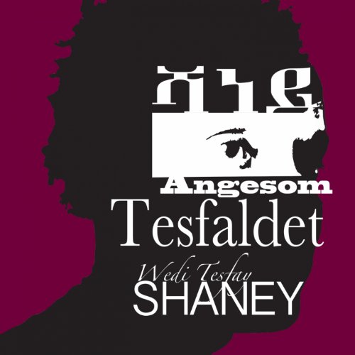 Amazon MusicでAngesom TesfalidetのSHANEYを再生する
