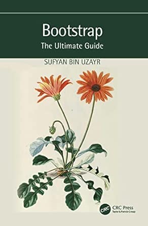 Bootstrap (The Ultimate Guide): bin Uzayr, Sufyan: 9781032313610: Amazon.com: Books