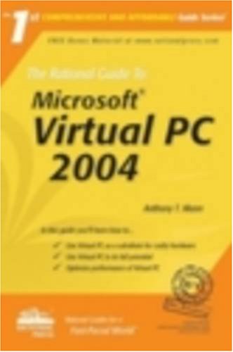 The Rational Guide To: Microsoft Virtual PC 2004 (Rational Guides): Mann, Anthony T ...