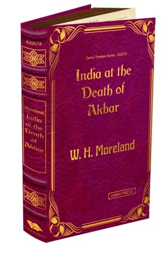 Buy India at the Death of Akbar Book Online at Low Prices in India ...