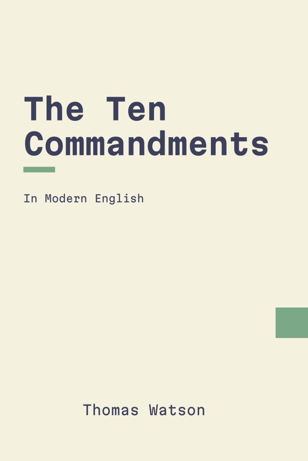 The Ten Commandments: In Modern, Updated English: Watson, Thomas ...