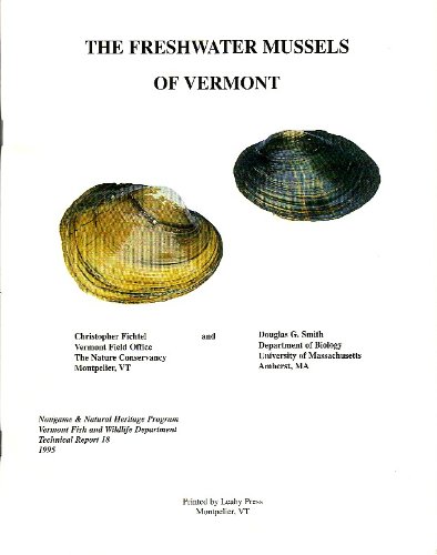 The freshwater mussels of Vermont (Technical Report): Fichtel ...