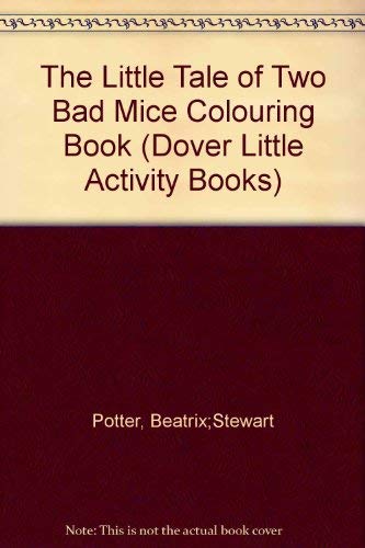 Amazon | The Little Tale of Two Bad Mice (Dover Little Activity Books ...