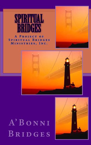 Spiritual Bridges eBook : Bridges, A'Bonni: Amazon.in: Books