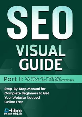 Search Engine Optimization (SEO) Visual Guide – Part II: On-Page, Off-Page, and Technical SEO ...