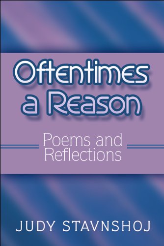 Oftentimes a Reason, Poems and Reflections: Stavnshoj, Judy ...