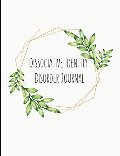 Dissociative Identity Disorder Journal: Journal to manage DID ...