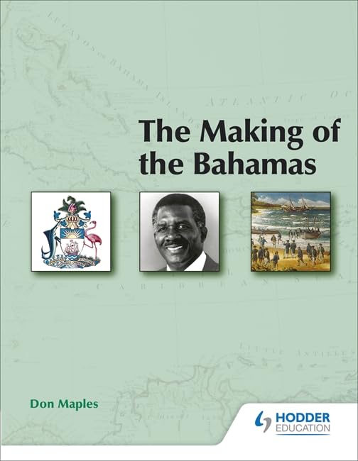 The Making of the Bahamas 2E: Don Maples: 9780582848832: Amazon.com: Books