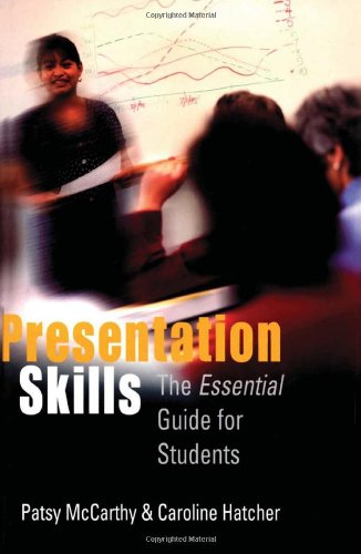 Presentation Skills: The Essential Guide for Students : McCarthy, Patsy ...