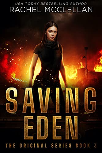 Saving Eden : A Dystopian Romance Novel (Original Series Book 3) eBook ...