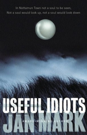 USEFUL IDIOTS: Amazon.co.uk: Mark, Jan: 9780385604130: Books