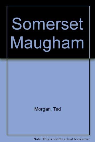 Somerset Maugham: Morgan, Ted: 9780586053560: Amazon.com: Books
