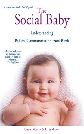 The Social Baby: Understanding Babies' Communication from Birth eBook ...
