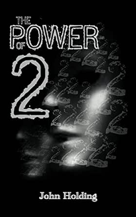 Amazon.com: The Power of 2 eBook : Holding, John: Kindle Store