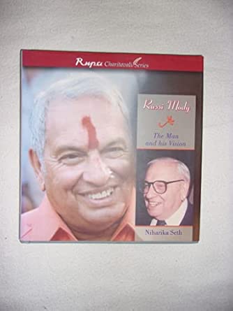 Russi Mody: The Man and His Vision: Seth, Niharika: 9788129103253 ...