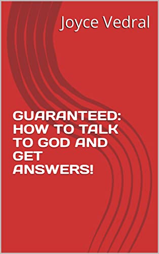 GUARANTEED: HOW TO TALK TO GOD AND GET ANSWERS! - Kindle edition by ...