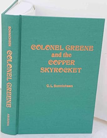Amazon | Colonel Greene and the Copper Skyrocket: The Spectacular Rise ...