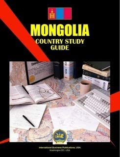 Mongolia Country Study Guide (World Business Information Catalog): Ibp ...