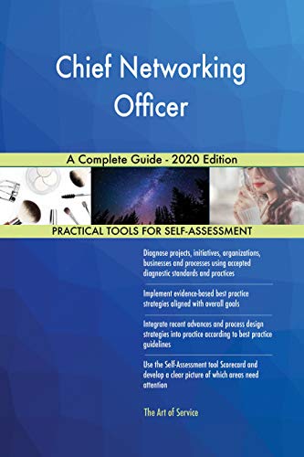 Chief Networking Officer A Complete Guide - 2020 Edition eBook ...