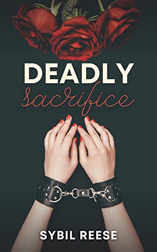 Deadly Sacrifice: A Dark College Bully Romance (Blackwood University ...