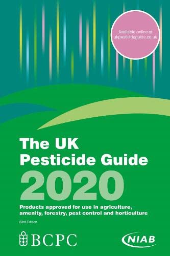 The UK Pesticide Guide 2020: Amazon.co.uk: Lainsbury, Martin A ...