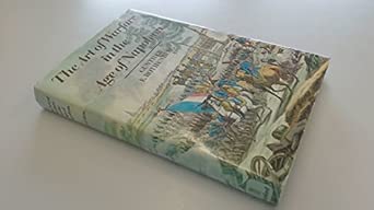 The Art of Warfare in the Age of Napoleon: Rothenberg, Gunther E. (1923 ...