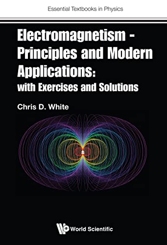 Electromagnetism — Principles and Modern Applications: With Exercises ...