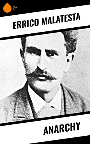 Anarchy eBook : Malatesta, Errico: Amazon.in: Kindle Store
