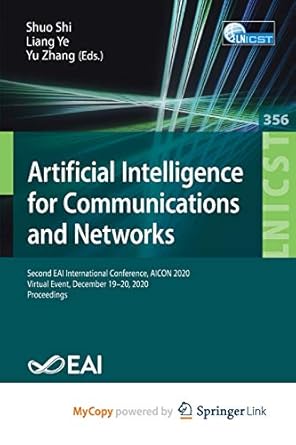 Artificial Intelligence for Communications and Networks: Second EAI ...