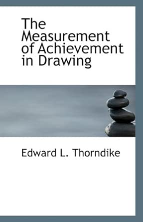 The Measurement of Achievement in Drawing : Thorndike, Edward L: Amazon ...