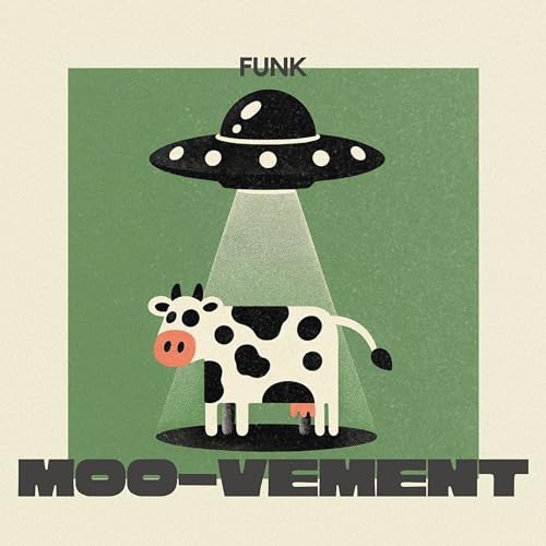 Funk Moo-vement: Udderly Groovy by Old School Funk Squad & Relax Time ...